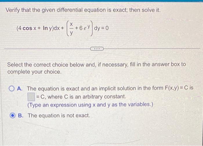 Solved Verify that the given differential equation is exact; | Chegg.com