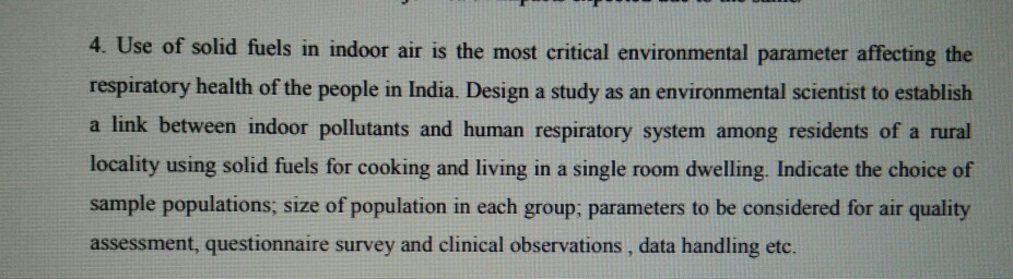 Solved 4. Use of solid fuels in indoor air is the most | Chegg.com