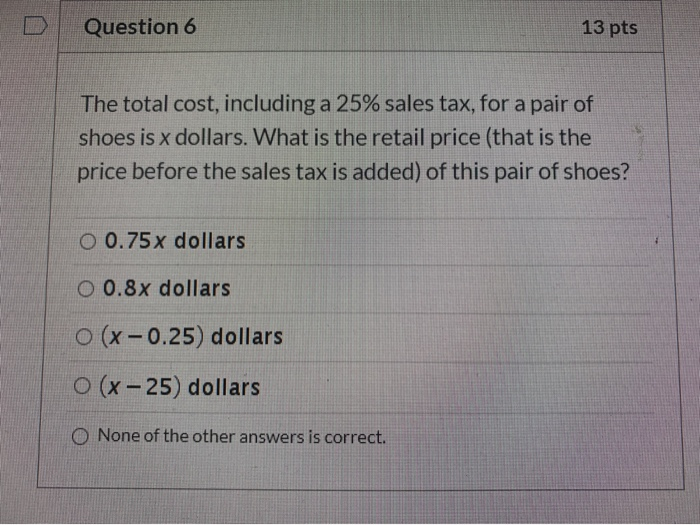 Solved Question 6 13 pts The total cost, including a 25% | Chegg.com