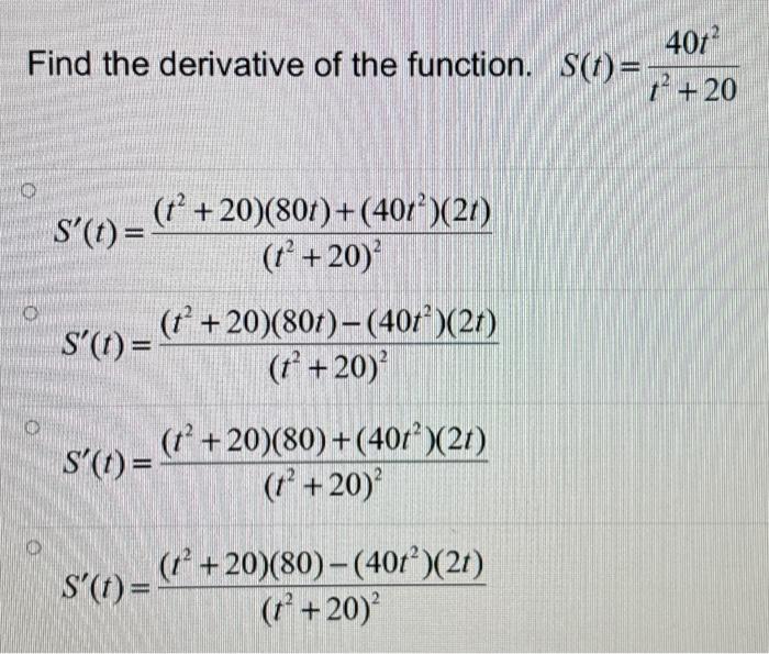 Solved Find The Derivative Of The Function S T T2 2040t2