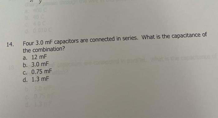Solved 5 14. Four 3.0 mF capacitors are connected in series. | Chegg.com