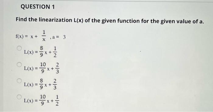 Solved Find the linearization L(x) of the given function for | Chegg.com