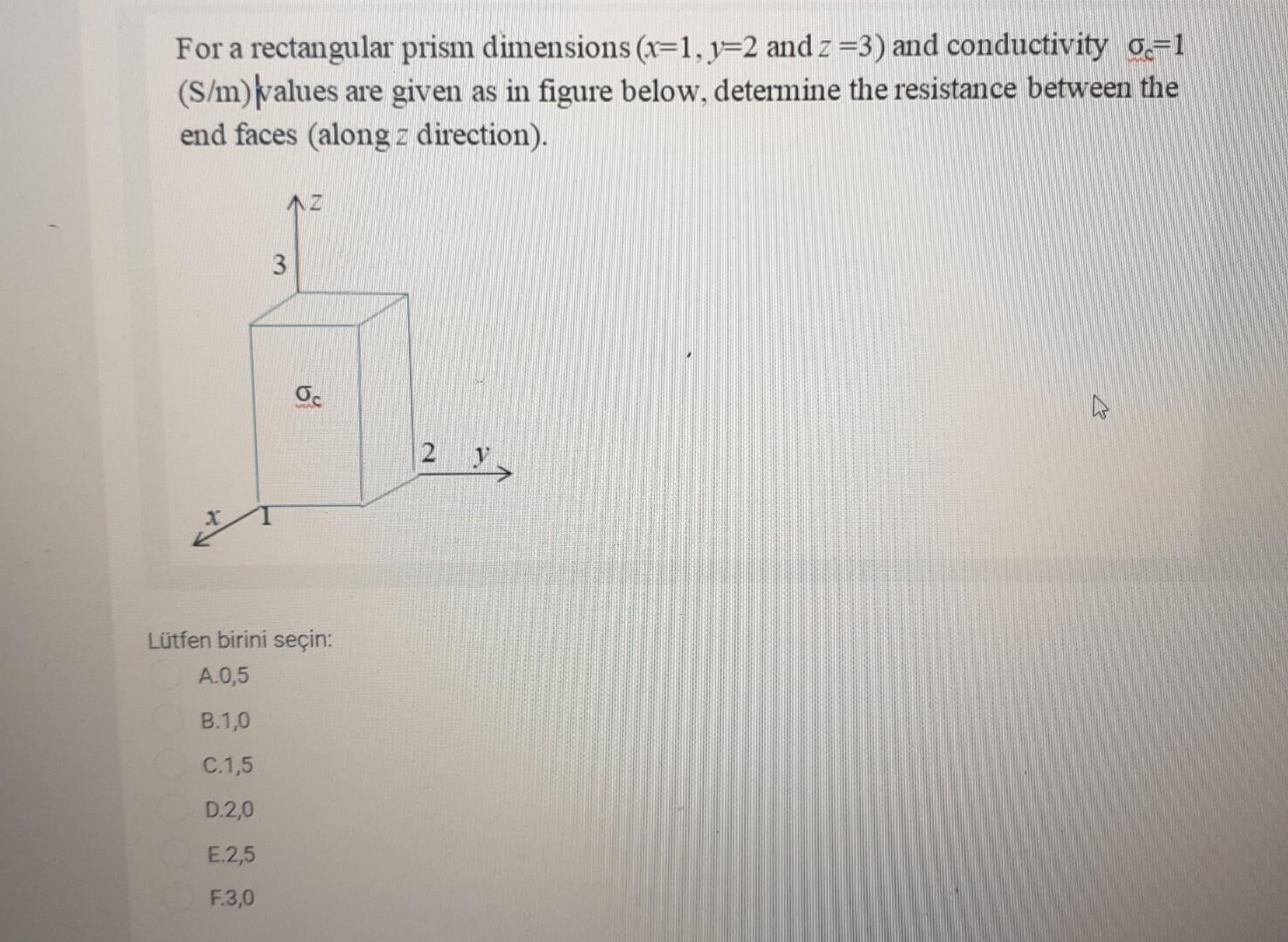 Solved For a rectangular prism dimensions (x=1,y=2 and z=3 ) | Chegg.com