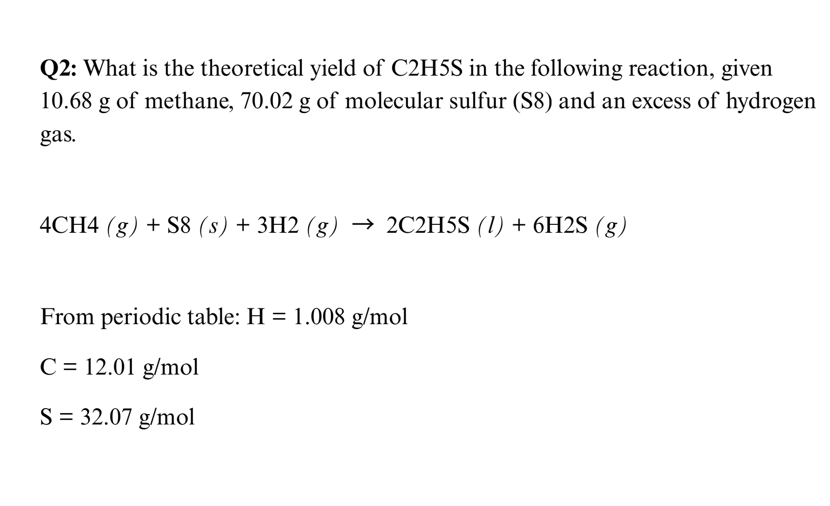 Solved Q2: What is the theoretical yield of C 2 ﻿H 5 ﻿S in | Chegg.com