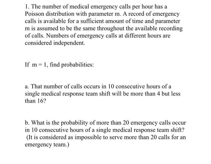 Solved 1. The number of medical emergency calls per hour has | Chegg.com