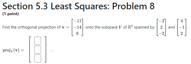 Solved Section 5.3 ﻿Least Squares: Problem 8(1 ﻿point)Find | Chegg.com