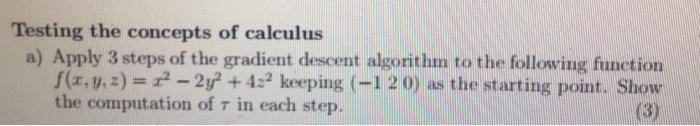 Solved Testing the concepts of calculus a) Apply 3 steps of | Chegg.com