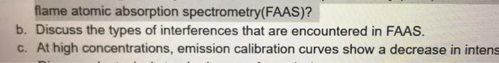 Solved flame atomic absorption spectrometry(FAAS)? b. | Chegg.com