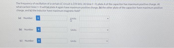 Solved The frequency of oscillation of a certain LC circuit | Chegg.com