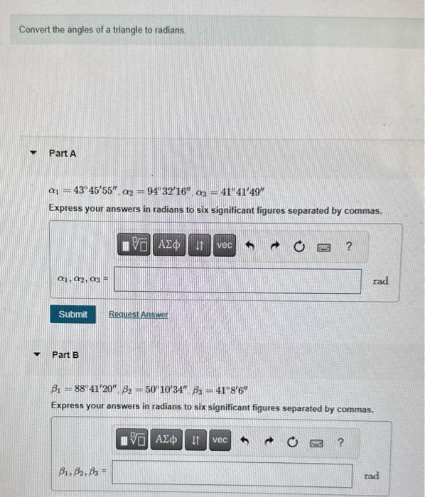Solved Convert the angles of a triangle to radians. Part A | Chegg.com