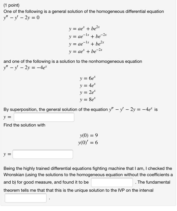 Solved (1 point) One of the following is a general solution | Chegg.com