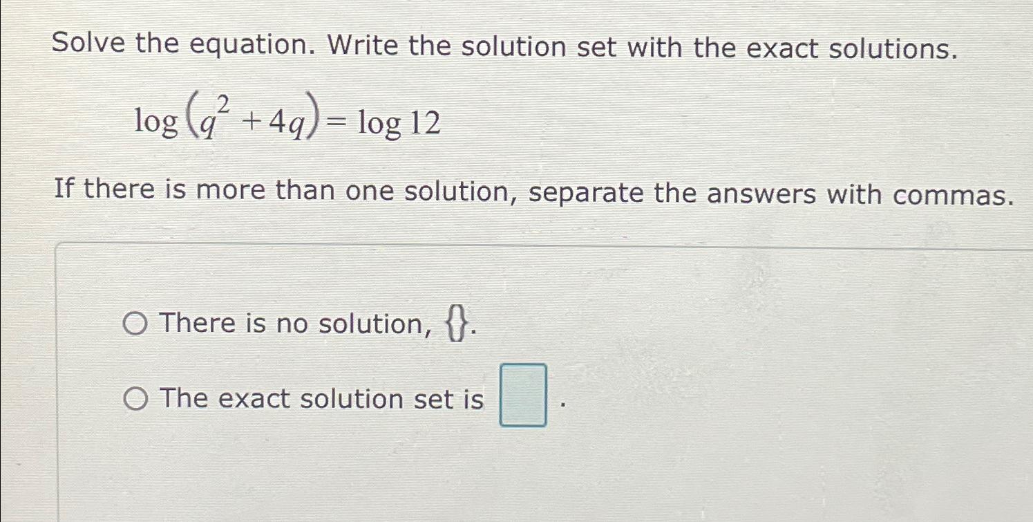 Solved Solve the equation. Write the solution set with the | Chegg.com