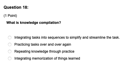 Solved Question 18:(1 ﻿Point)What is knowledge | Chegg.com
