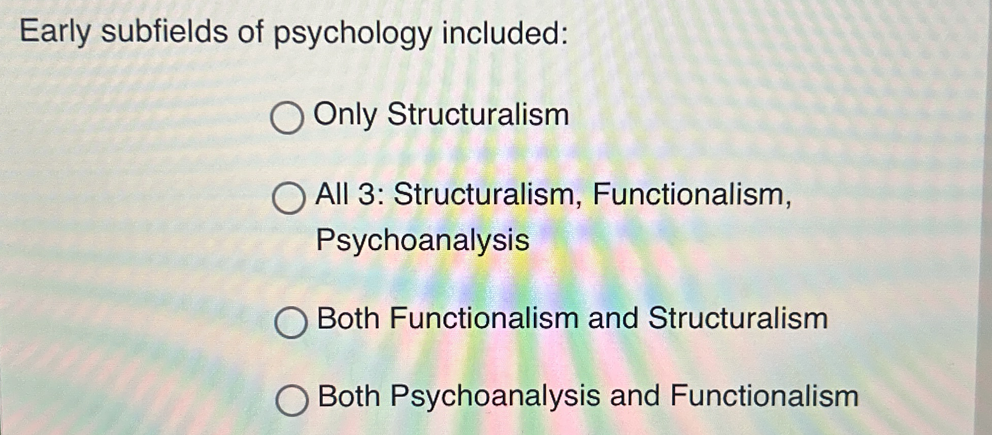 Solved Early subfields of psychology included:Only | Chegg.com