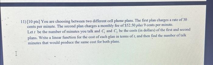 Solved 11) [10 pts] You are choosing between two different | Chegg.com