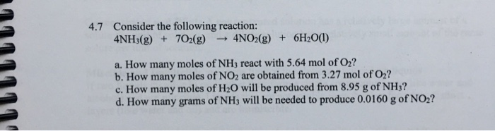 Solved Consider the following reaction: 4NH3(g) + 4.7 702(g) | Chegg.com