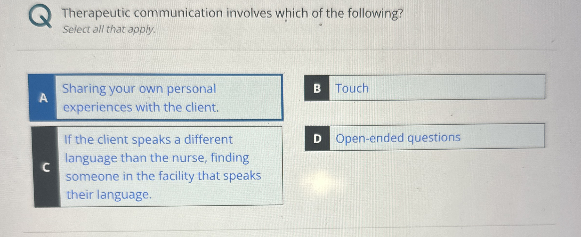 Therapeutic communication involves which of the | Chegg.com