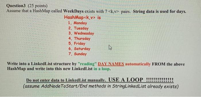 Solved Question3 (25 points) Assume that a HashMap called | Chegg.com Solved Question3 (25 points) Assume that a HashMap called | Chegg.com
