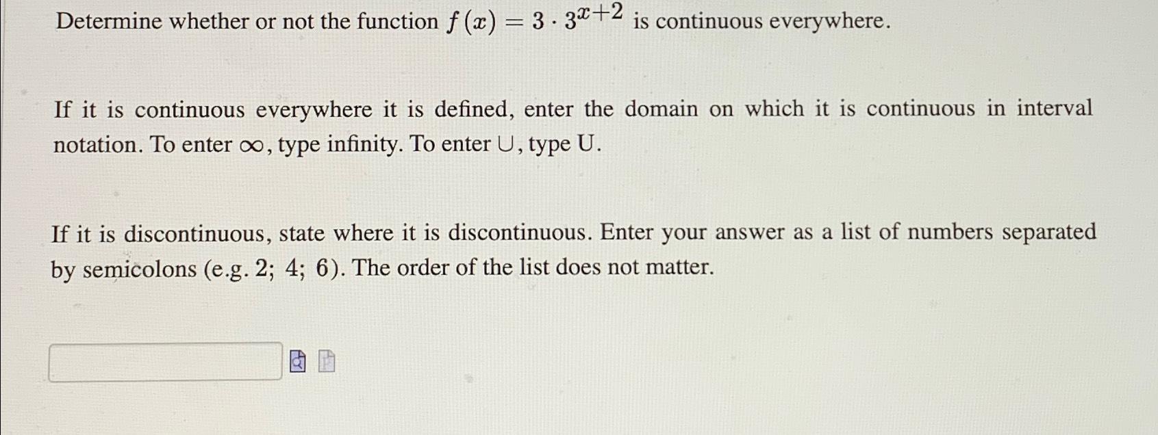 Solved Determine whether or not the function f(x)=3*3x+2 ﻿is | Chegg.com