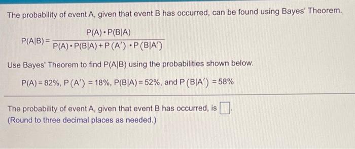 Solved The probability of event A, given that event B has | Chegg.com