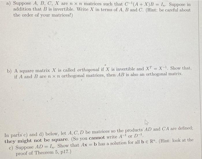 Solved a) Suppose A, B, C, X are n x n matrices such that | Chegg.com