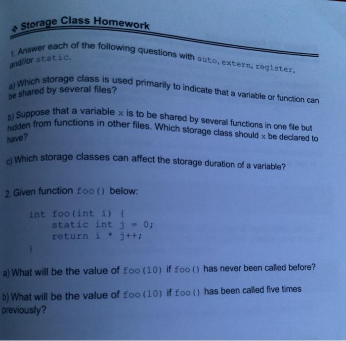 Solved Storage Class Homework 1. Answer each of the | Chegg.com