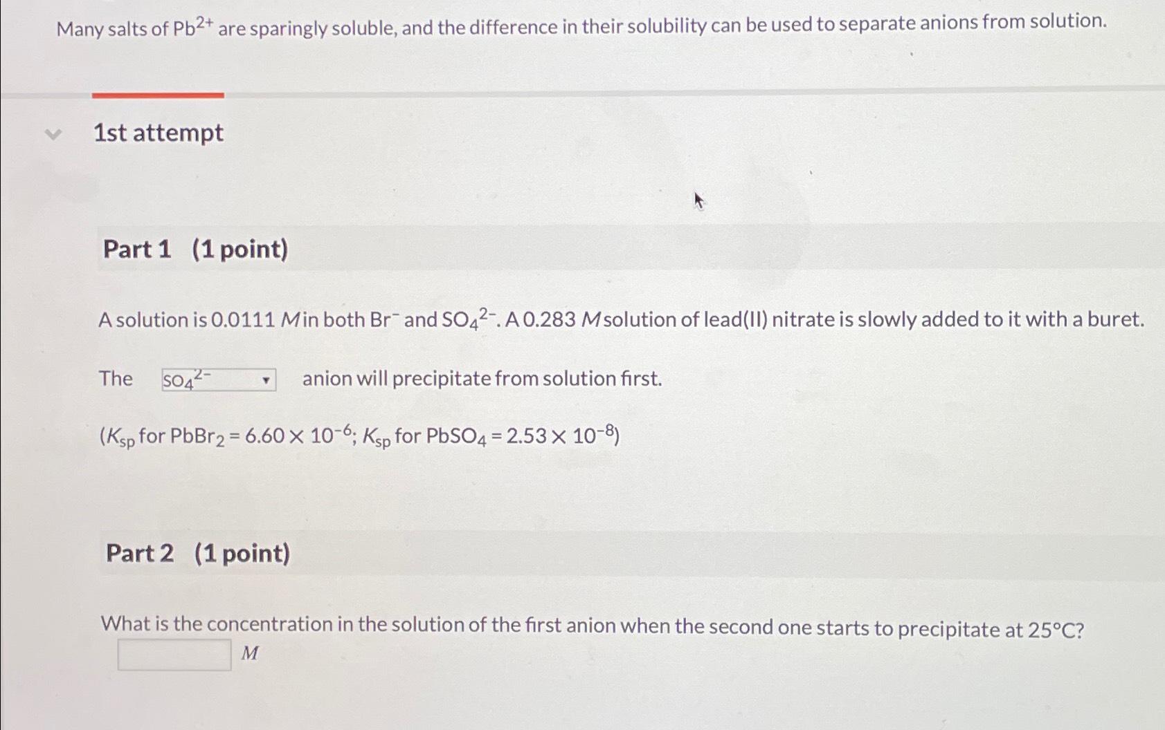 Solved Many salts of Pb2+ ﻿are sparingly soluble, and the | Chegg.com