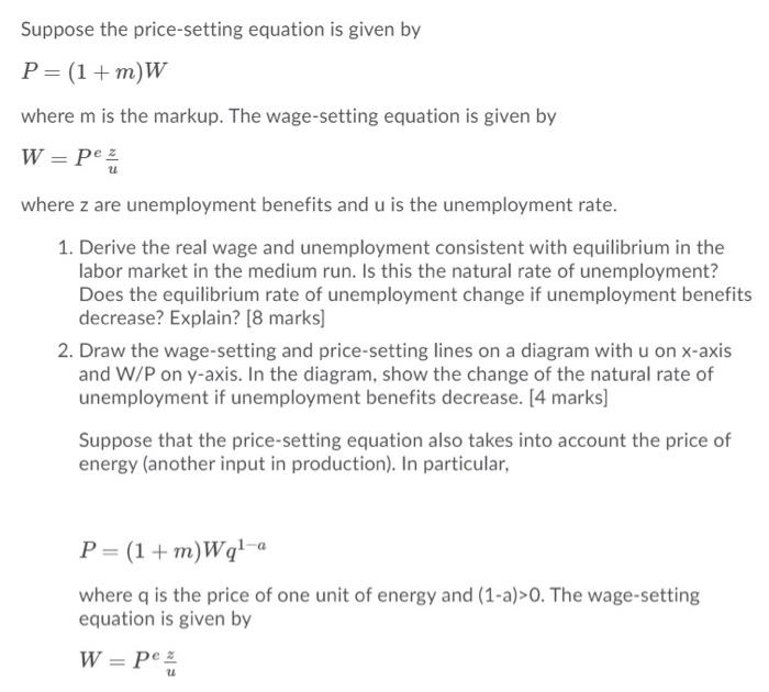 Solved Suppose the price-setting equation is given by P= (1 | Chegg.com