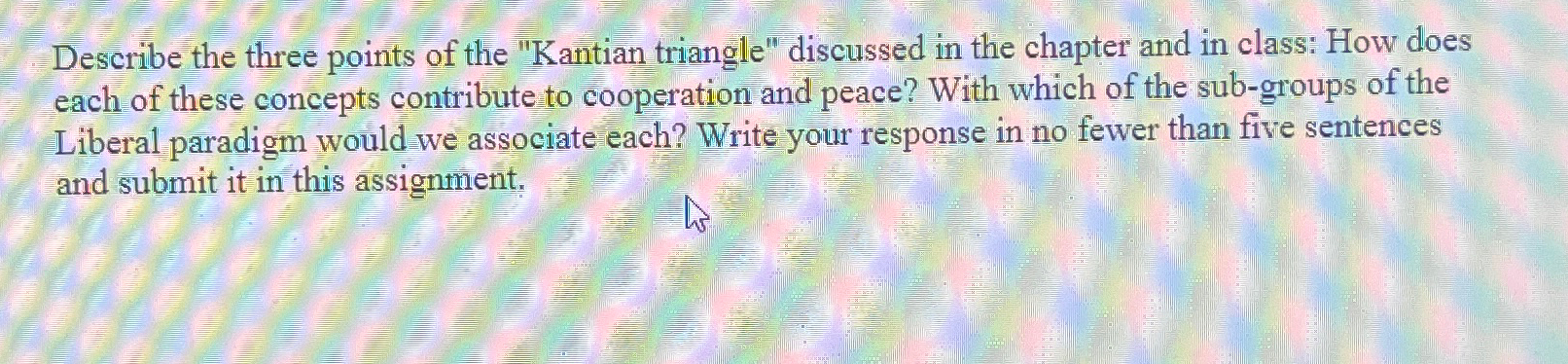 Solved Describe the three points of the "Kantian triangle" | Chegg.com