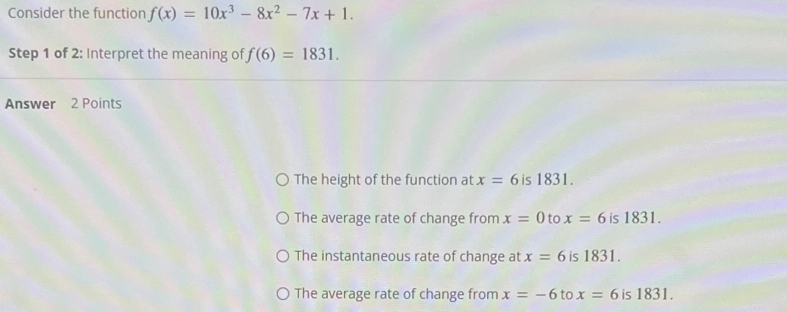 Solved Consider the function f(x)=10x3-8x2-7x+1Interpret the | Chegg.com