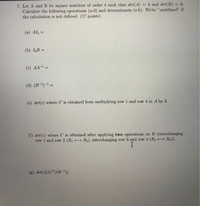 Solved 7. Let A and B be square matrices of order 4 such | Chegg.com