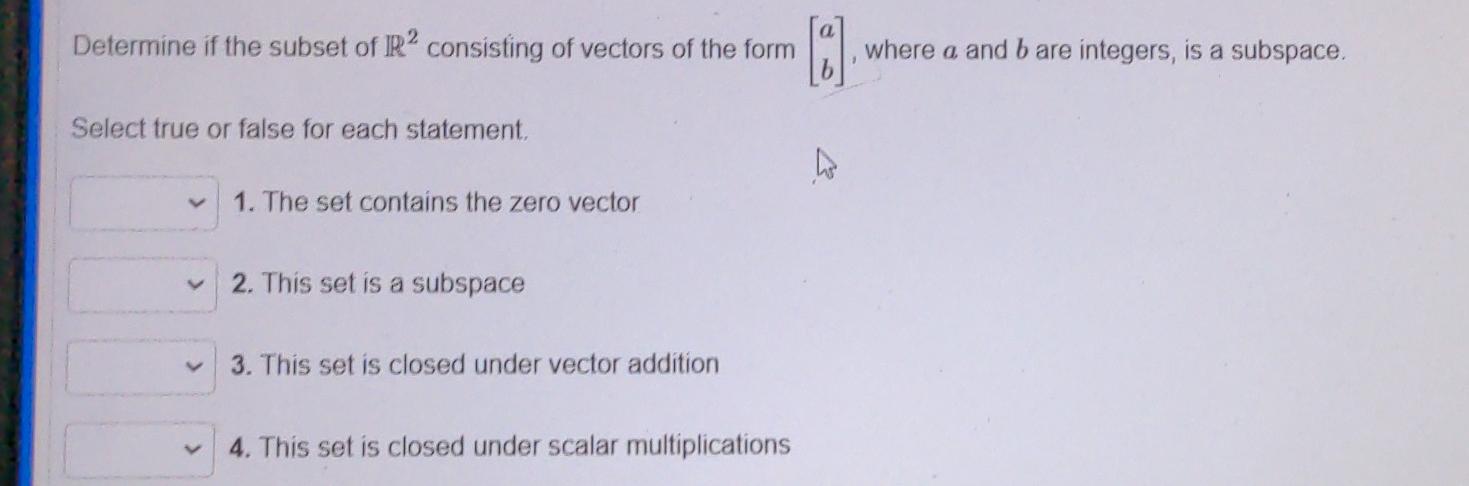 Solved Determine if the subset of R2 consisting of vectors | Chegg.com