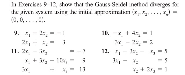 Solved In Exercises 9-12, show that the Gauss-Seidel method | Chegg.com