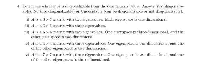 Solved 4. Determine whether A is diagonalizable from the | Chegg.com