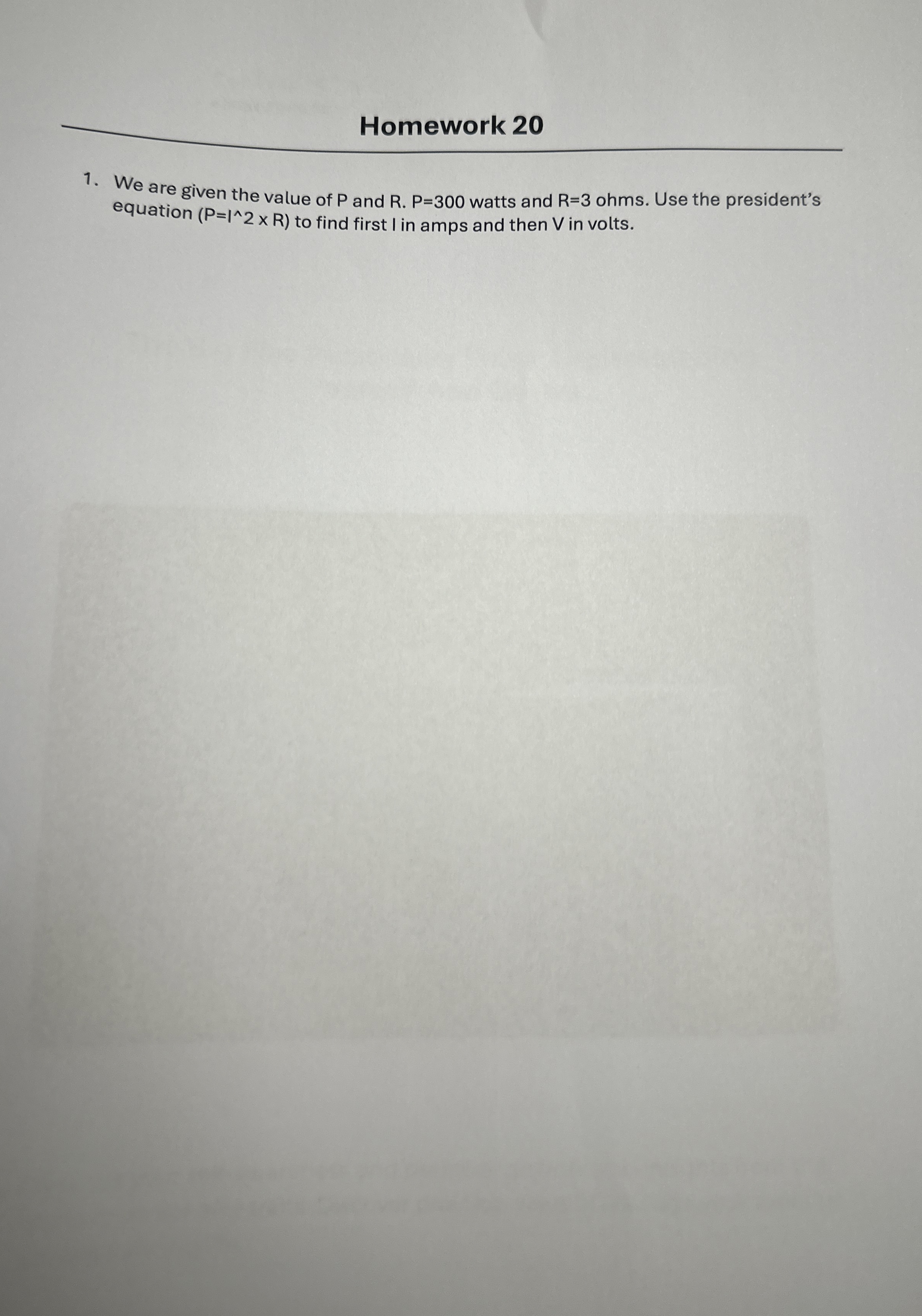 Solved Homework 20We are given the value of P ﻿and R. P=300 | Chegg.com