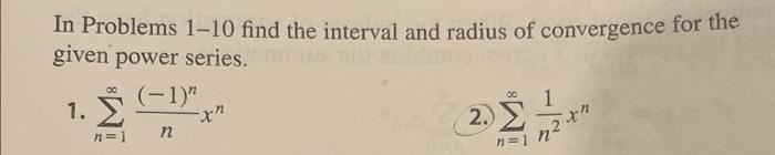 Solved In Problems 1-10 find the interval and radius of | Chegg.com