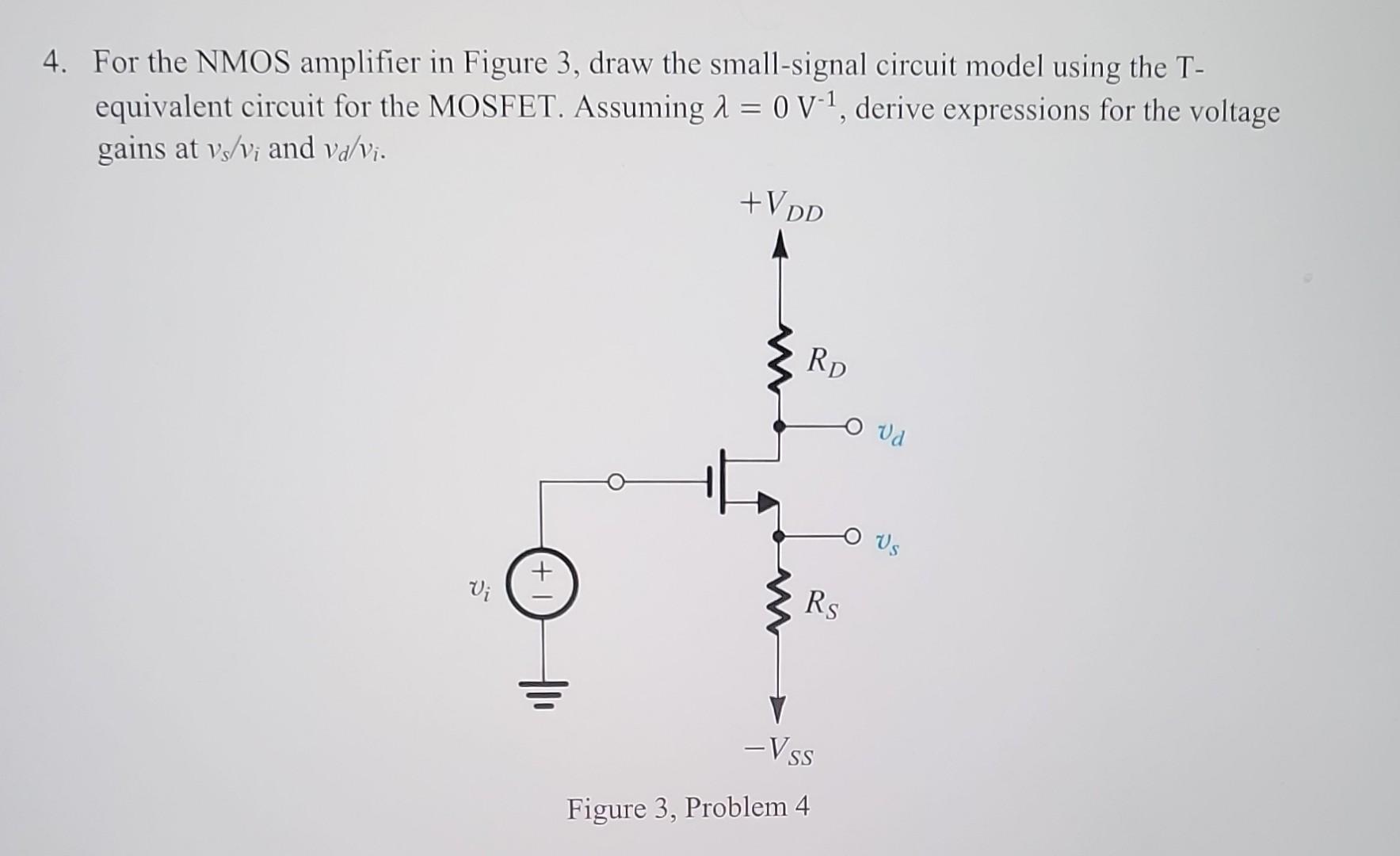 Solved For the NMOS amplifier in Figure 3, draw the | Chegg.com