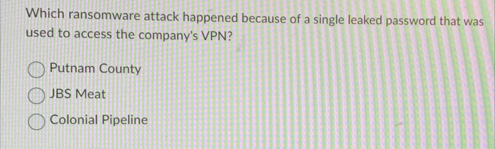 Solved Which ransomware attack happened because of a single | Chegg.com