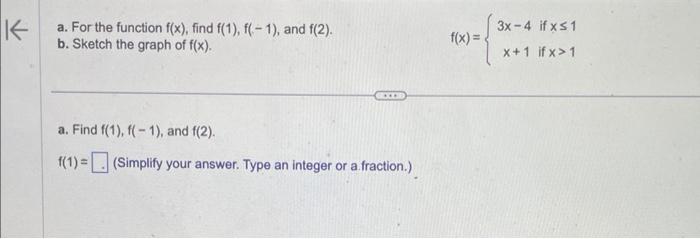 Solved a. For the function f(x), find f(1),f(−1), and f(2). | Chegg.com