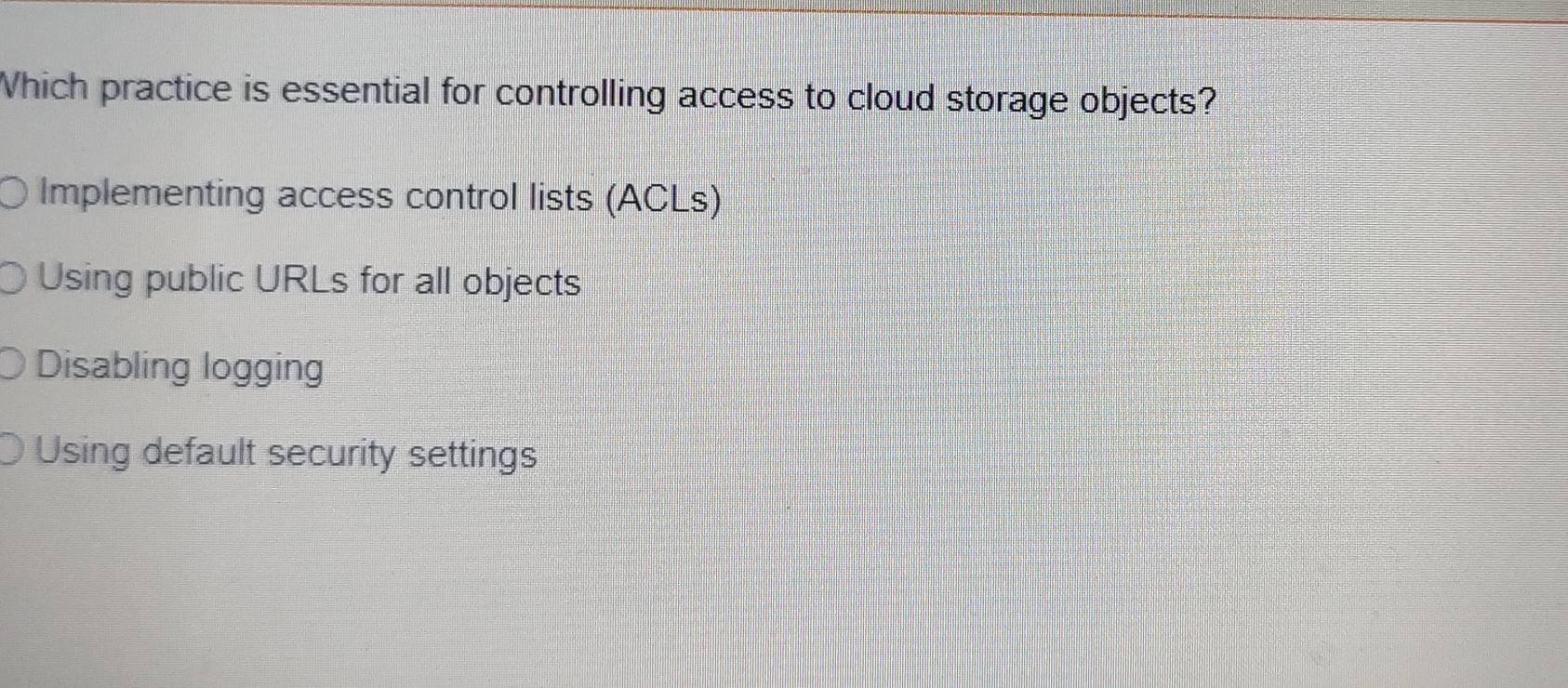 Solved Which practice is essential for controlling access to | Chegg.com
