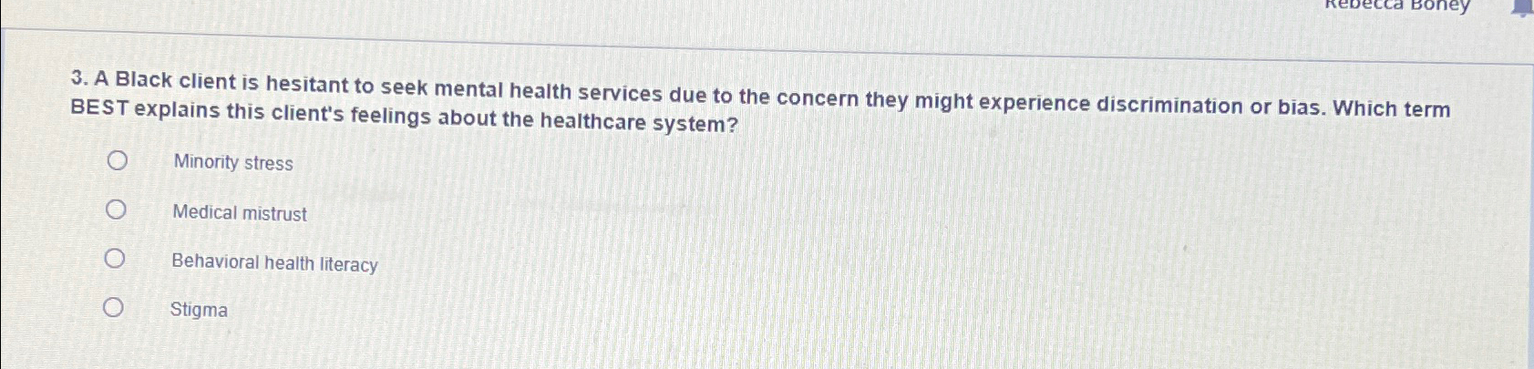 Solved A Black client is hesitant to seek mental health | Chegg.com