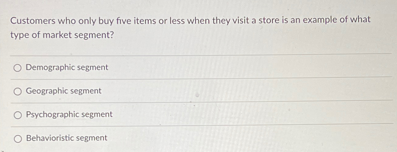 Solved Customers who only buy five items or less when they | Chegg.com