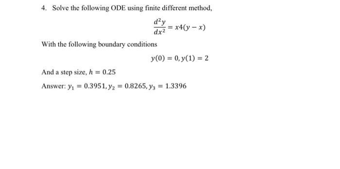 Solved 4. Solve the following ODE using finite different | Chegg.com