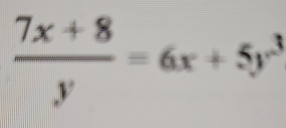 Solved 7x+8y=6x+5y3: Find the derivative | Chegg.com