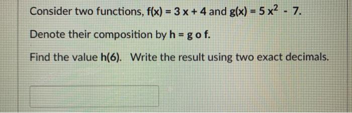 Solved Consider two functions, f(x) = 3 x + 4 and g(x) = 5 | Chegg.com