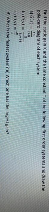 Solved 10 Find the static gain k and the time constant T of | Chegg.com