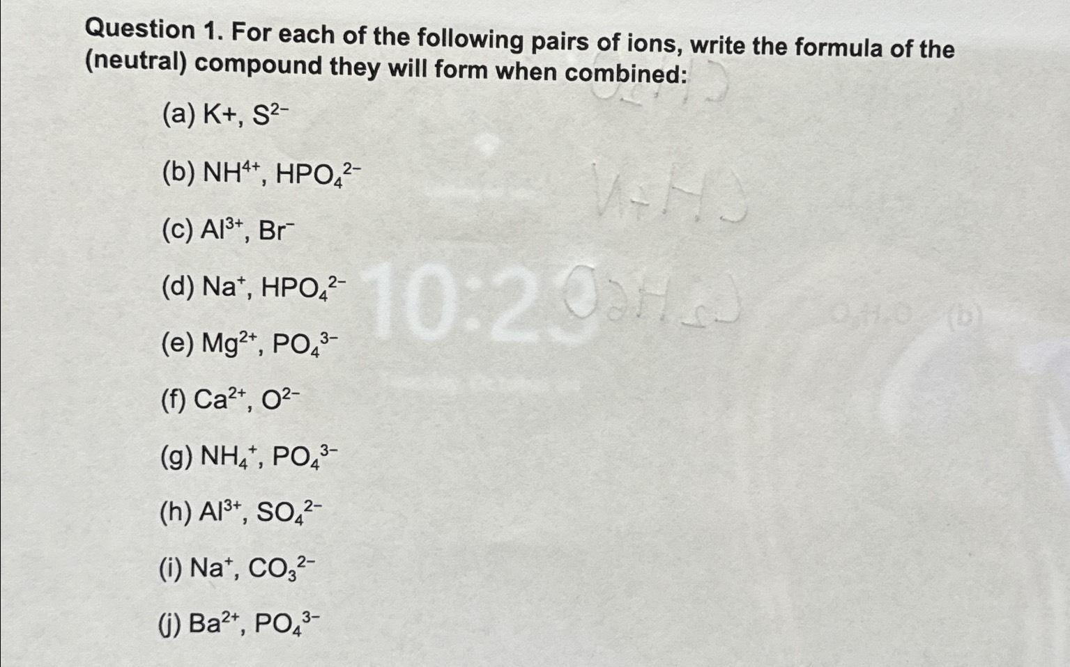 Solved Question 1. ﻿For each of the following pairs of ions, | Chegg.com