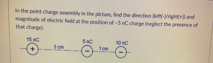 Solved In the point charge assembly in the picture, find the | Chegg.com