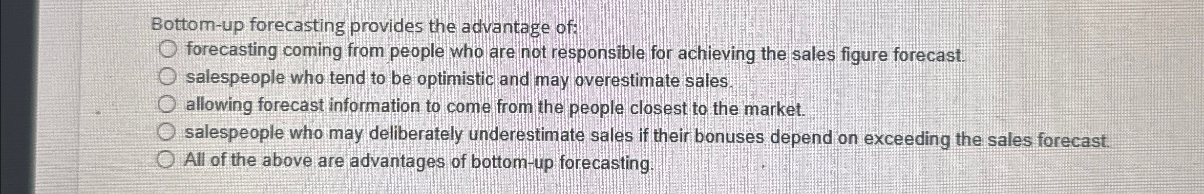Solved Bottom Up Forecasting Provides The Advantage Of Q