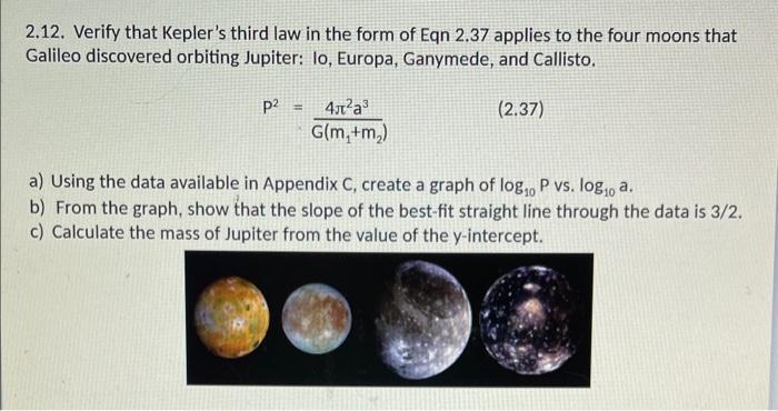 Solved 2.12. Verify that Kepler's third law in the form of | Chegg.com